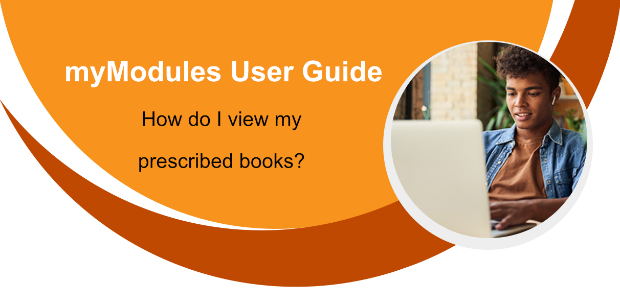 Section: Lesson 9: How do I view my prescribed books? | STU-100: Basic Skills in Using myModules ...